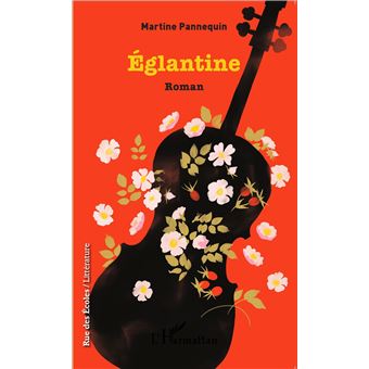 Églantine Roman - broché - Martine Pannequin - Achat Livre | fnac