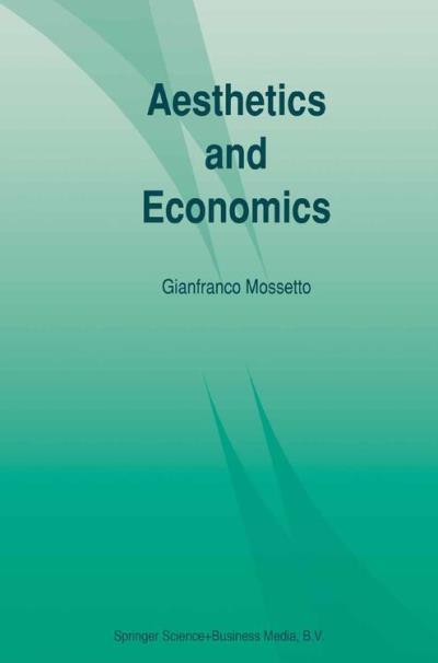 Aesthetics and economics - relié - Gianfranco Mossetto - Achat Livre ou ...