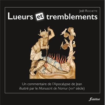Lueurs et tremblements - un commentaire de l'Apocalypse de Jean ...