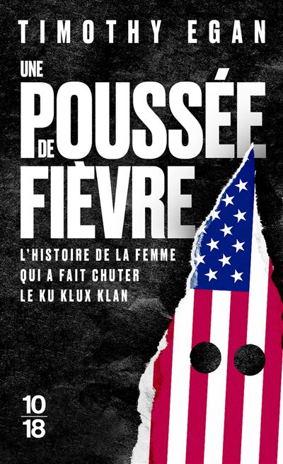 Une poussée de fièvre - L'histoire de la femme qui a fait chuter le Ku Klux Klan - Dernier livre ...