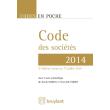 Code des sociétés Edition 2014 - broché - Xavier Dieux - Achat Livre | fnac