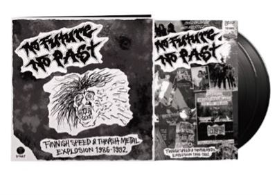 No Future, No Past - Finnish Speed & Thrash Metal Explosion 1986-1992 ...