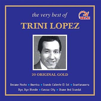 The Very Best Of Trini Lopez - Trini Lopez - CD album - Achat & prix | fnac