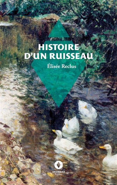 Histoire d'un ruisseau - broché - Elisée Reclus - Achat Livre | fnac