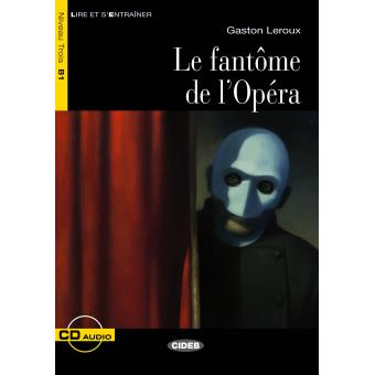 LE FANTOME DE L'OPERA - LIVRE+CD - broché - Inconnus - Achat Livre | fnac