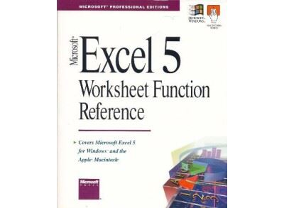 Microsoft Excel 5 Worksheet Function Reference, Microsoft Professional Editions - broché ...