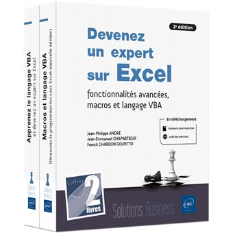 Devenez un expert sur Excel - fonctionnalités avancées, macros et langage VBA (2e édition ...