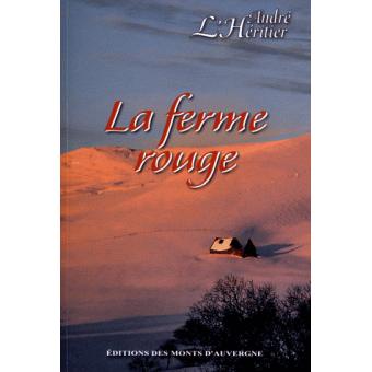 La ferme rouge - broché - André L'Héritier - Achat Livre | fnac