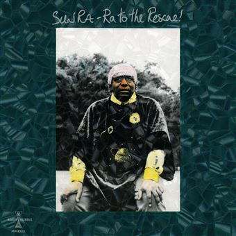 Ra To The Rescue - Sun Ra - CD album - Achat & prix | fnac