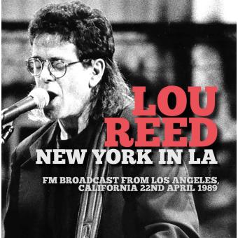 New york in LA Radio broadcast Los Angeles 1989 - Lou Reed - CD album ...
