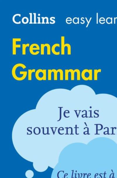Easy Learning French Grammar: Trusted support for learning (Collins ...