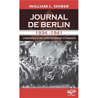 Journal de Berlin 1934-1941 - broché - William Lawrence Shirer - Achat ...