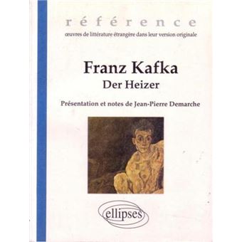 Kafka Franz, Der Heizer - Jean-Pierre Demarche - Achat Livre | fnac