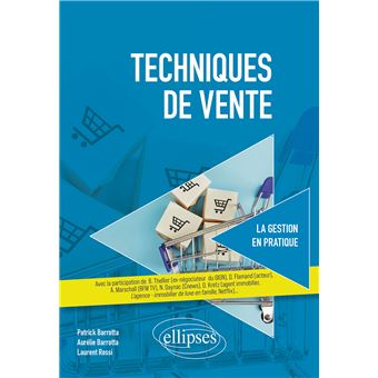 Techniques de vente - broché - Aurélie Barrotta, Patrick Barrotta, Laurent Rossi - Achat Livre ...