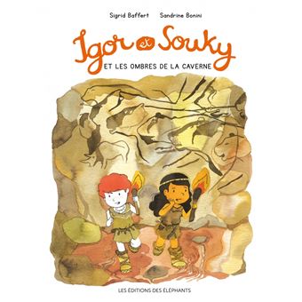 Igor et souky et les ombres de la caverne - broché - Sigrid Baffert ...