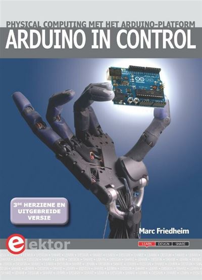 Arduino in control physical computing met het Arduino-platform - cartonné - Marc Friedheim ...