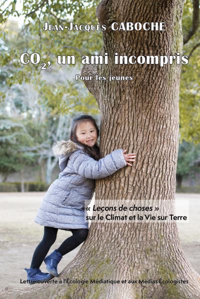 CO2, Un ami incompris Leçons de choses sur le climat et la vie sur ...