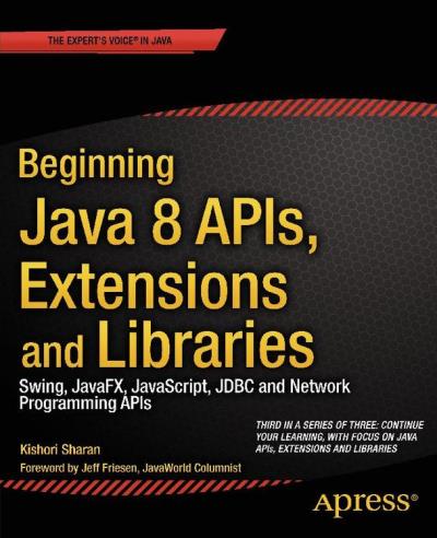 Beginning java 8 apis, extensions and libraries - Poche - Kishori Sharan - Achat Livre ou ebook ...