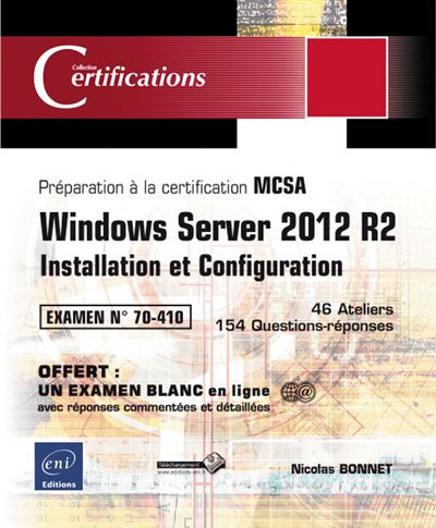Windows Server 2012 R2 - Installation et Configuration - Préparation à la certification MCSA ...