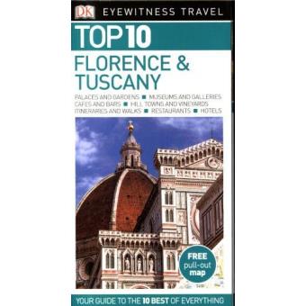 Eyewitness top 10 travel guide, Florence and Tuscany - Poche - Collectif - Achat Livre | fnac