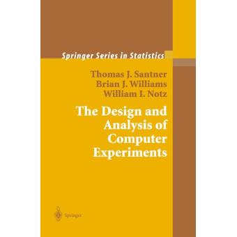 Design and analysis of computer experiments - relié - William Notz - Achat Livre ou ebook | fnac