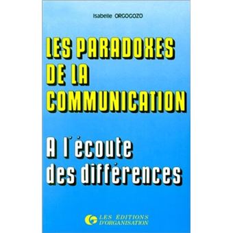 Paradoxes de la communication À l'écoute des différences - broché ...