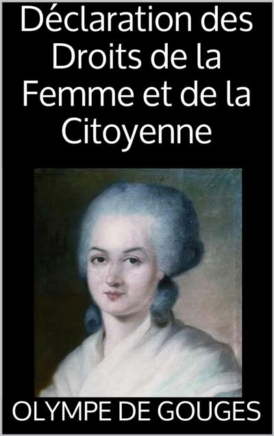 Déclaration des Droits de la Femme et de la Citoyenne - ebook (ePub ...