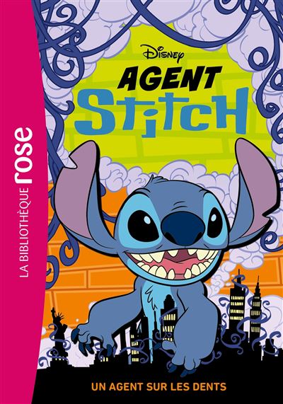 Agent Stitch - Agent Stitch 02 - Un agent sur les dents - Walt Disney ...