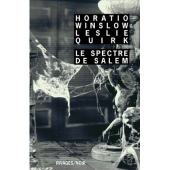 Le Spectre de Salem - Poche - Horatio Winslow, Leslie Quirk, Danièle ...