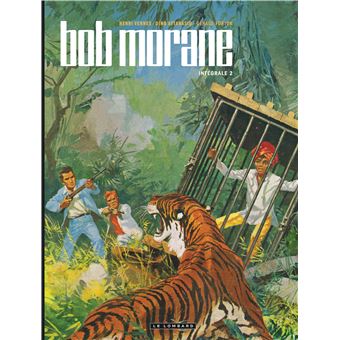 Bob Morane - L'intégrale Tome 2 - Intégrale Bob Morane nouvelle version ...