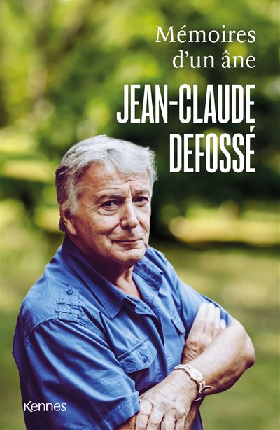 Mémoires d'un âne - Jean-Claude Defossé - Achat Livre | fnac