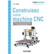 Construisez votre machine CNC - broché - Patrice Oguic - Achat Livre ou ...
