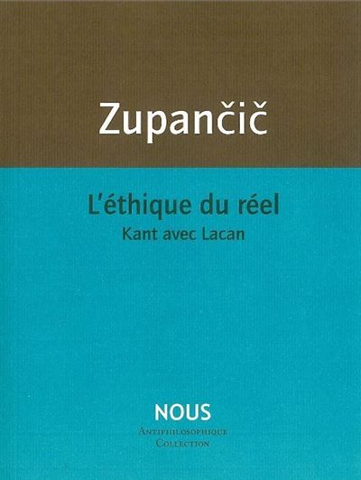 L' Éthique du réel Kant avec Lacan - broché - Alenka Zupancic - Achat ...