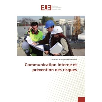 Communication interne et prévention des risques - broché - Martiale ...