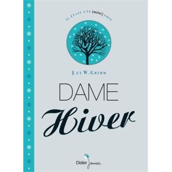 Dame Hiver (poche) - broché - Jacob Grimm - Achat Livre ou ebook | fnac