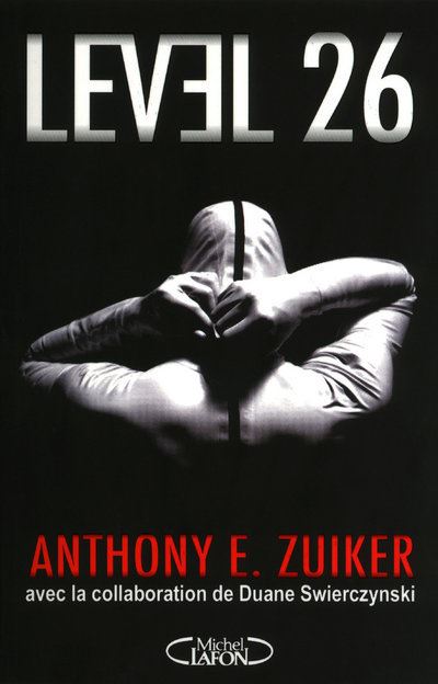 Level 26 - Tome 1 - Level 26 - Anthony E. Zuiker, Pascal Loubet ...