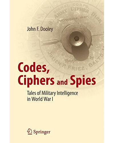 Codes, ciphers and spies - Poche - John F Dooley - Achat Livre ou ebook ... Codes, ciphers and spies - Poche - John F Dooley - Achat Livre ou ebook ...