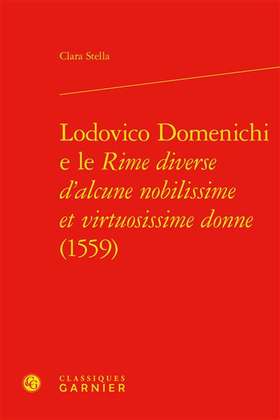 Lodovico Domenichi e le Rime diverse d'alcune nobilissime et ...