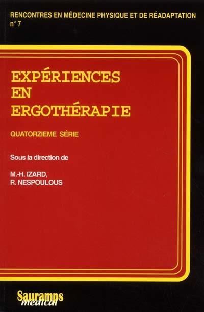 Experiences en ergotherapie quatorzieme serie Quatorzième série - broché - Marie-Hélène Izard ...