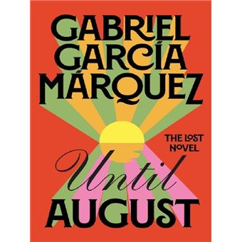 Until August - relié - Gabriel García Márquez - Achat Livre ou ebook | fnac
