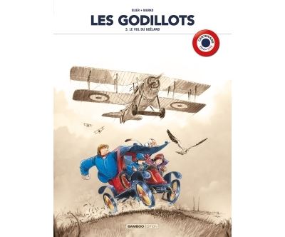 Les Godillots - Edition spéciale centenaire 14-18 Tome 3 - Les ...