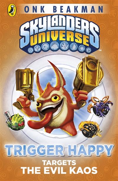 SKYLANDERS MASK OF POWER: TRIGGER HAPPY TARGETS EVIL KAOS - broché ...