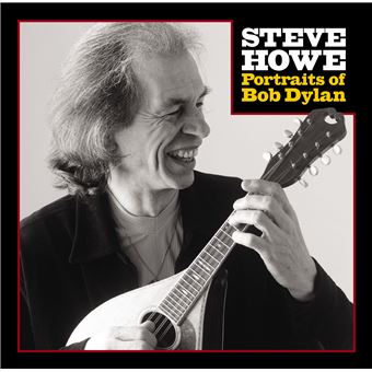 Portraits Of Bob Dylan - Steve Howe - CD album - Achat & prix | fnac