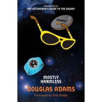 H2G2 le guide du voyageur galactique - Tome 5 - Mostly harmless ...