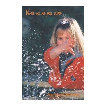 Vivre ou ne pas vivre - broché - Jean-Marie Delecroix - Achat Livre | fnac