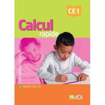 S'entraîner pour réussir - Calcul rapide CE1 - relié - BRUNO GOELLER ...