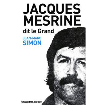 Jacques mesrine dit grand Tome 1 - broché - Jean-Marc Simon - Achat ...