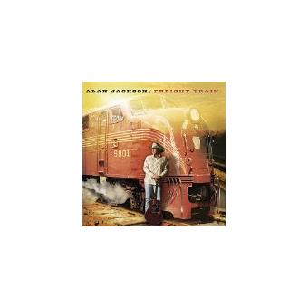 Freight train - Alan Jackson - CD album - Achat & prix | fnac