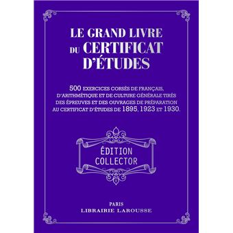 Le Grand livre du Certificat d'études Edition collector - broché - Collectif - Achat Livre | fnac