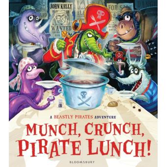 Munch, Crunch, Pirate Lunch! - ebook (ePub) - John Kelly, John Kelly ...